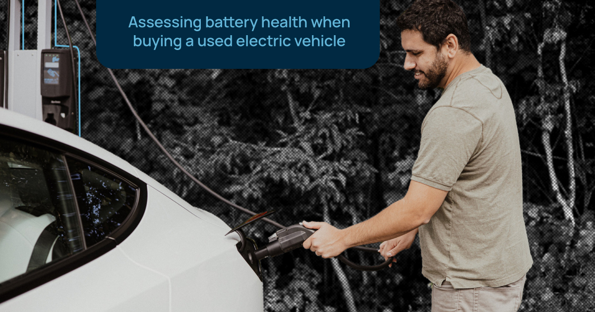 Assessing Battery Health When Buying a Used Electric Vehicle | FLO